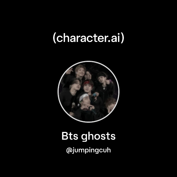 Chat with Bts ghosts | character.ai | AI Chat, Reimagined–Your Words ...