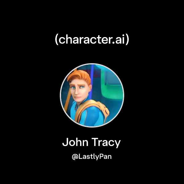 Chat with John Tracy | character.ai | AI Chat, Reimagined–Your Words ...