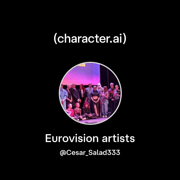 Chat with Eurovision artists | character.ai | Personalized AI for every ...