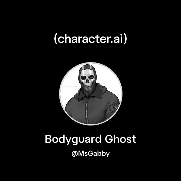 Chat with Bodyguard Ghost | character.ai | Personalized AI for every ...