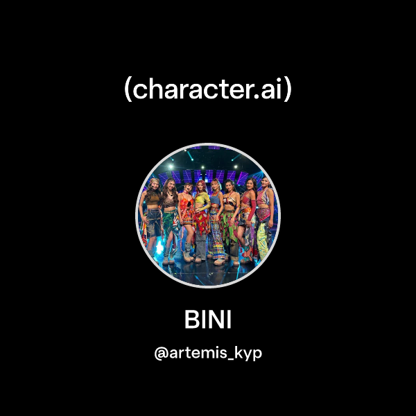 Chat with BINI | character.ai | AI Chat, Reimagined–Your Words. Your World.
