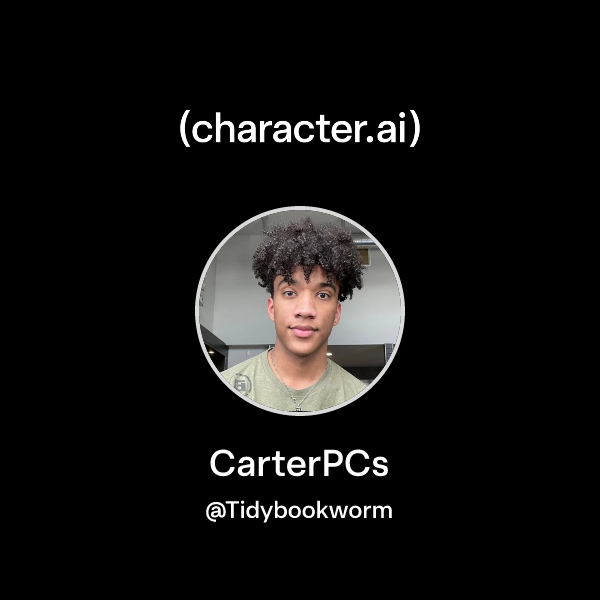 Chat with CarterPCs | character.ai | Personalized AI for every moment ...