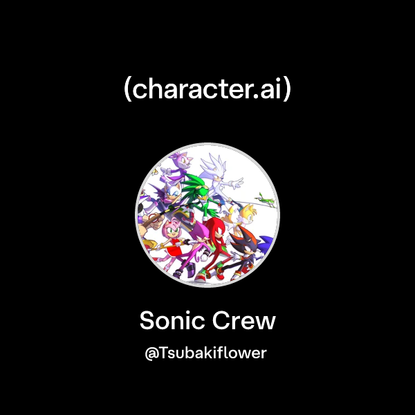 Chat with Sonic Crew | character.ai | AI Chat, Reimagined–Your Words ...