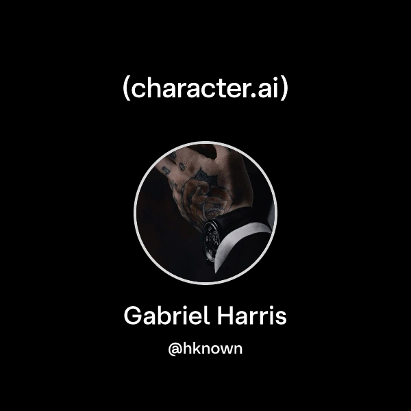 Chat with Gabriel Harris | character.ai | AI Chat, Reimagined–Your ...