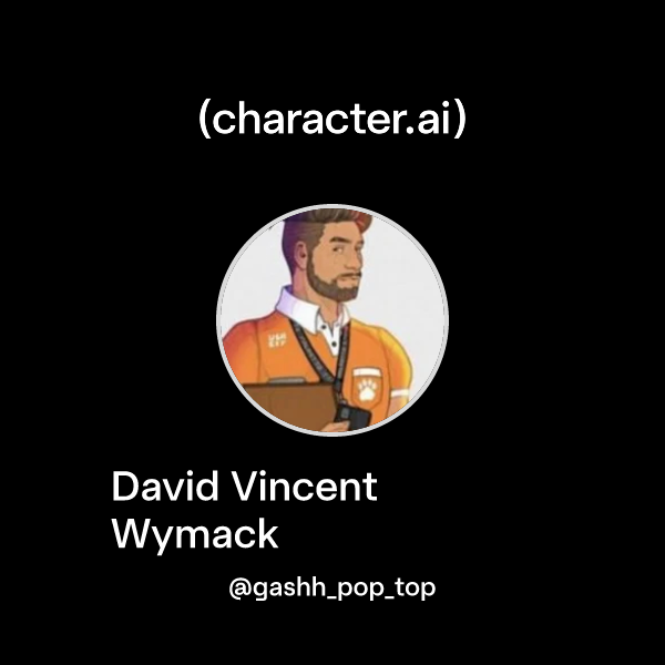 Chat with David Vincent Wymack | character.ai | AI Chat, Reimagined ...