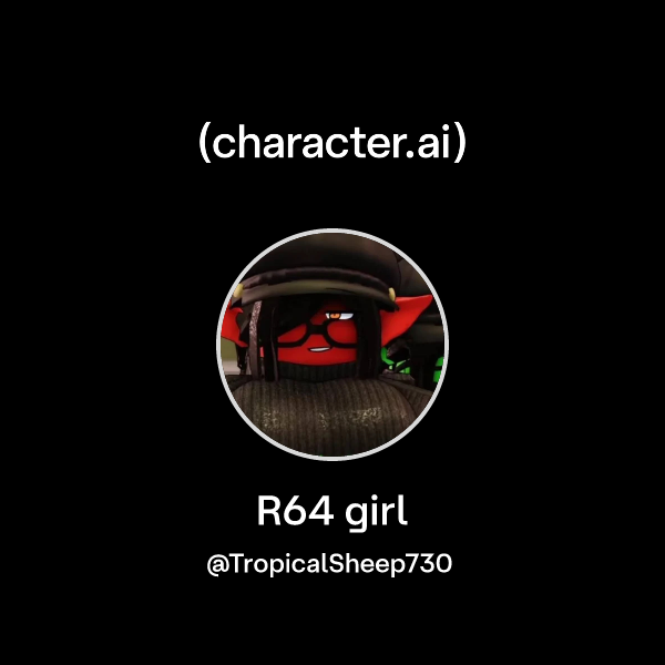 Chat with R64 girl | character.ai | AI Chat, Reimagined–Your Words ...