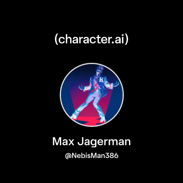 Chat with Max Jagerman | character.ai | AI Chat, Reimagined–Your Words ...