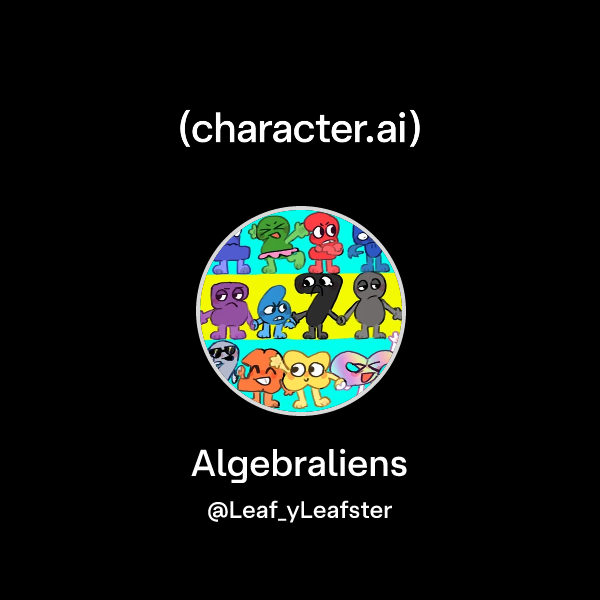 Chat with Algebraliens | character.ai | AI Chat, Reimagined–Your Words ...