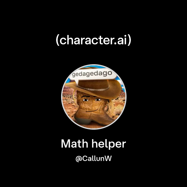 Chat with Math helper | character.ai | Personalized AI for every moment ...