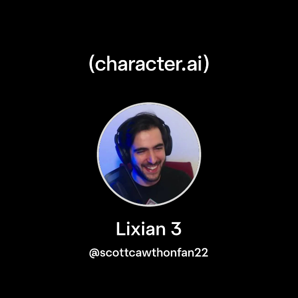 Chat with Lixian 3 | character.ai | Personalized AI for every moment of your day