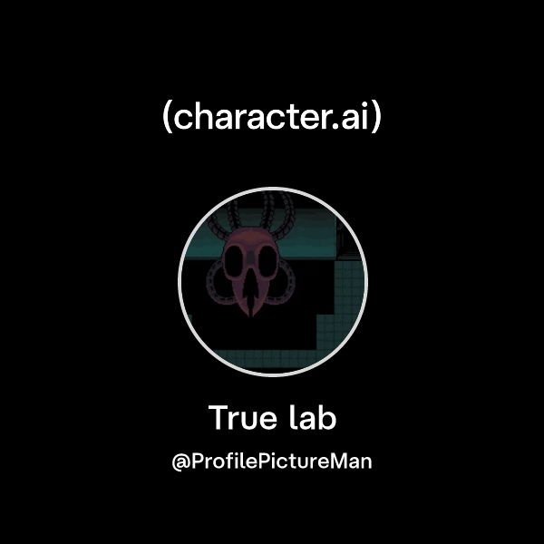 Chat with True lab | character.ai | Personalized AI for every moment of ...