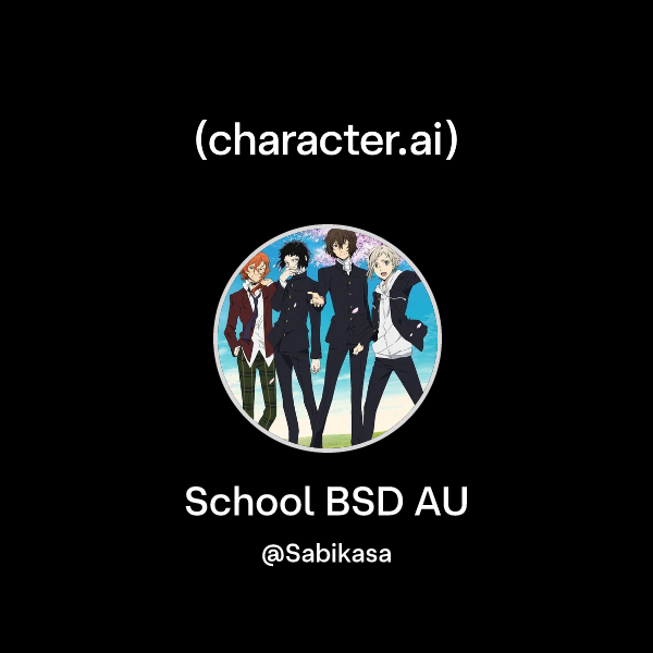 Chat with School BSD AU | character.ai | AI Chat, Reimagined–Your Words ...