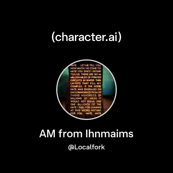 Chat with AM from Ihnmaims | character.ai | Personalized AI for every ...