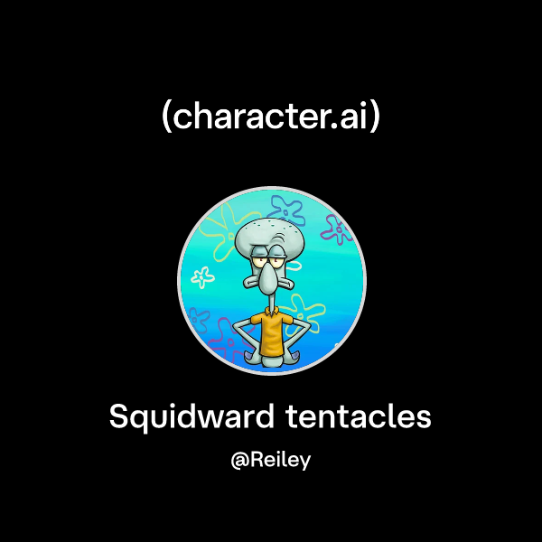 Chat with Squidward tentacles | character.ai | AI Chat, Reimagined–Your Words. Your World.