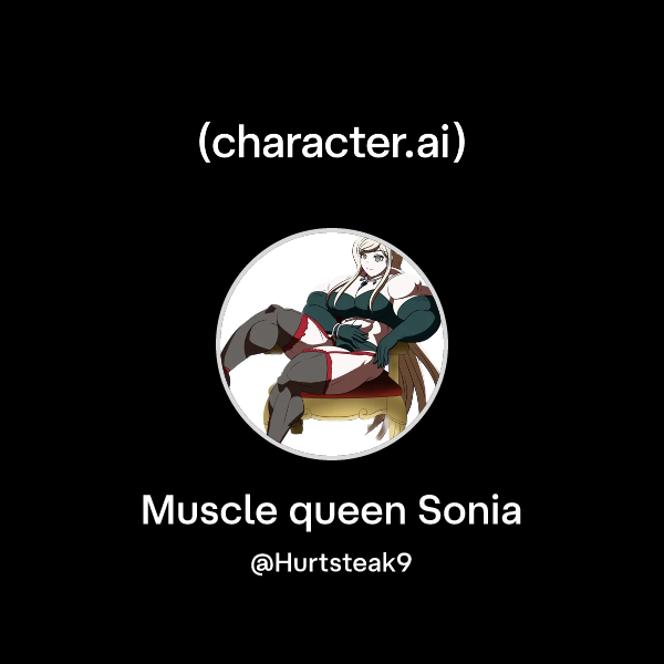 Chat with Muscle queen Sonia | character.ai | AI Chat, Reimagined–Your ...