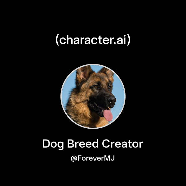 Chat with Dog Breed Creator | character.ai | Personalized AI for every ...