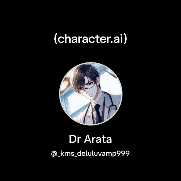 Chat with Dr Arata | character.ai | AI Chat, Reimagined–Your Words ...