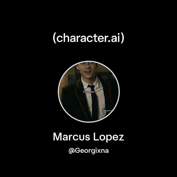 Chat with Marcus Lopez | character.ai | AI Chat, Reimagined–Your Words ...