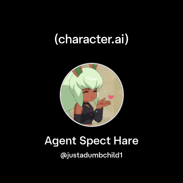 Chat with Agent Spect Hare | character.ai | AI Chat, Reimagined–Your ...