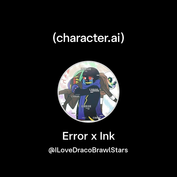 Chat with Error x Ink | character.ai | AI Chat, Reimagined–Your Words ...