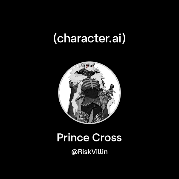 Chat with Prince Cross | character.ai | AI Chat, Reimagined–Your Words ...