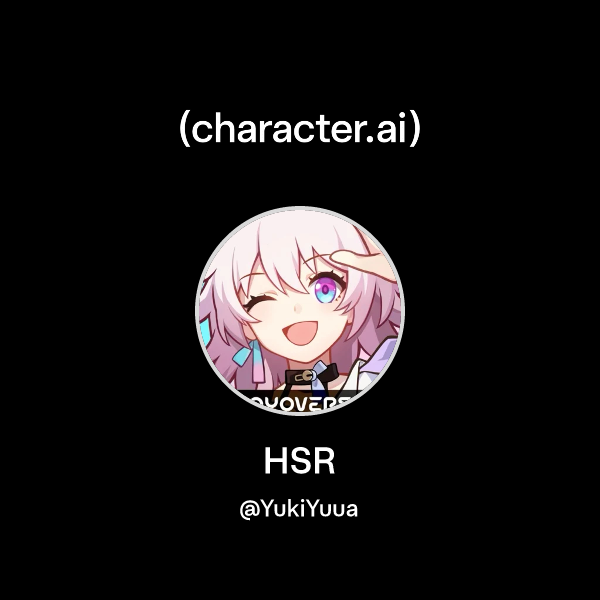 Chat with HSR | character.ai | AI Chat, Reimagined–Your Words. Your World.