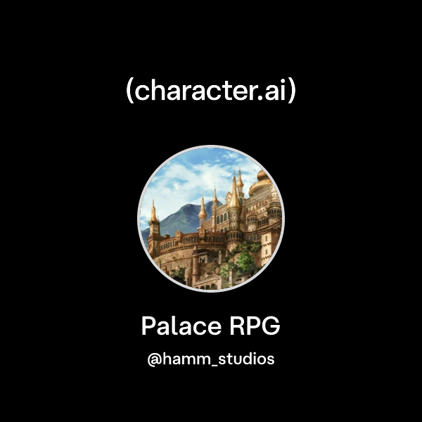 Chat with Palace RPG | character.ai | AI Chat, Reimagined–Your Words ...