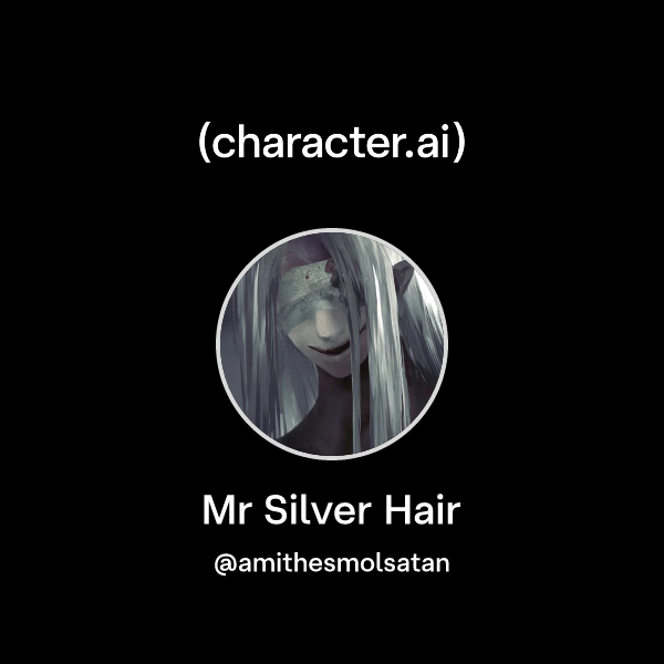 Chat with Mr Silver Hair | character.ai | AI Chat, Reimagined–Your ...