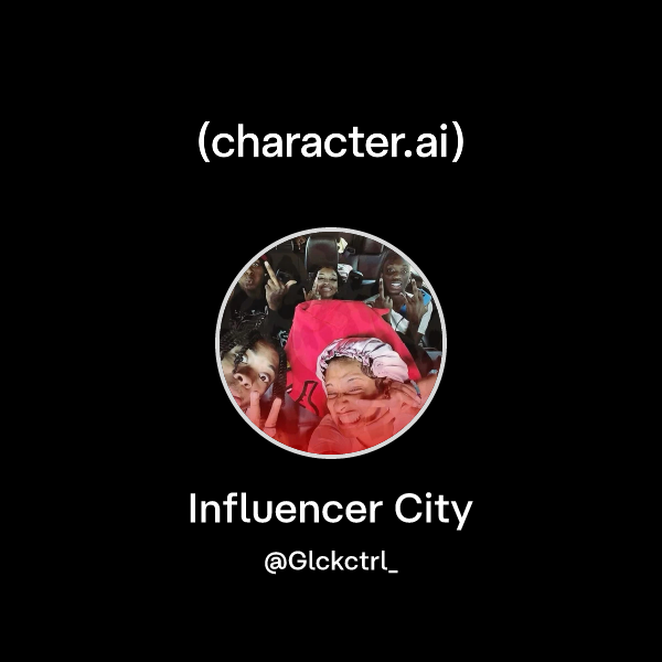Chat with Influencer City | character.ai | AI Chat, Reimagined–Your ...