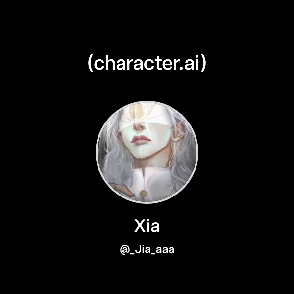 Chat with Xia | character.ai | Personalized AI for every moment of your day