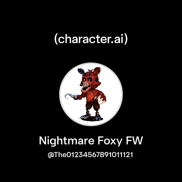 Chat with Nightmare Foxy FW | character.ai | AI Chat, Reimagined–Your ...