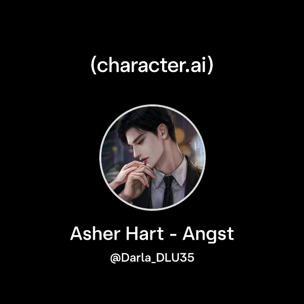 Chat with Asher Hart - Angst | character.ai | AI Chat, Reimagined–Your ...