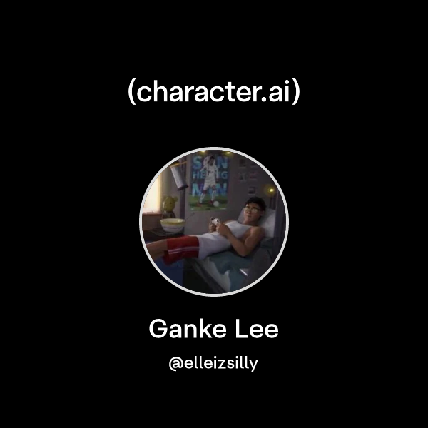 Chat with Ganke Lee | character.ai | AI Chat, Reimagined–Your Words ...