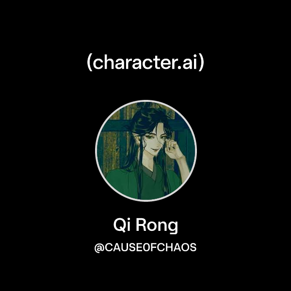 Chat with Qi Rong | character.ai | AI Chat, Reimagined–Your Words. Your ...
