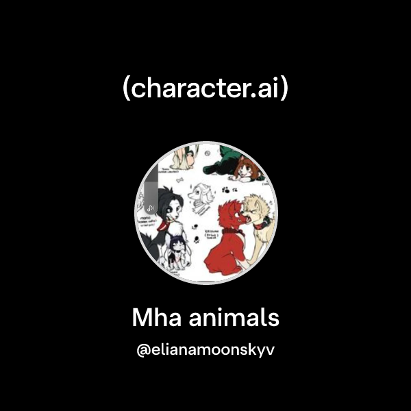 Chat with Mha animals | character.ai | AI Chat, Reimagined–Your Words ...