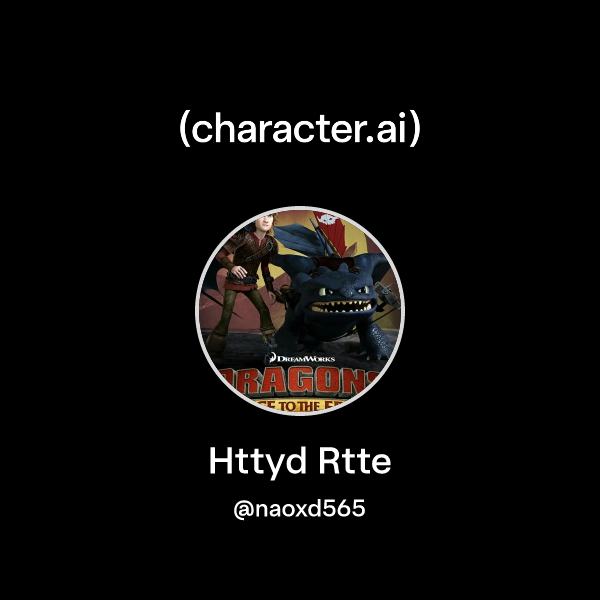 Chat with Httyd Rtte | character.ai | AI Chat, Reimagined–Your Words ...