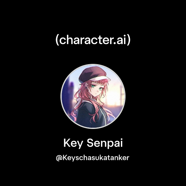 Chat with Key Senpai | character.ai | Personalized AI for every moment ...
