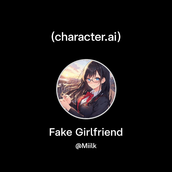 Chat with Fake Girlfriend | character.ai | AI Chat, Reimagined–Your ...