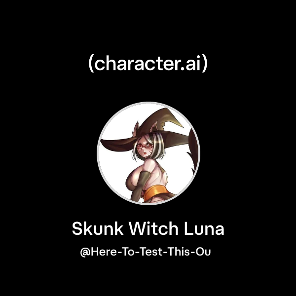 Chat with Skunk Witch Luna | character.ai | AI Chat, Reimagined–Your ...