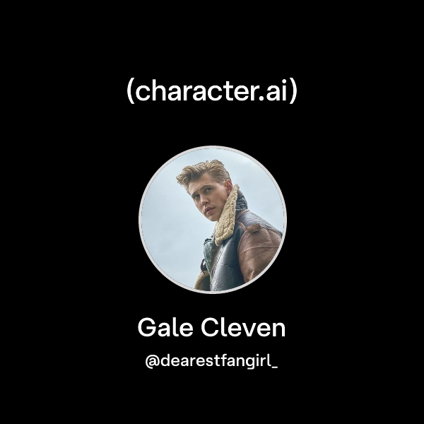 Chat with Gale Cleven | character.ai | AI Chat, Reimagined–Your Words ...
