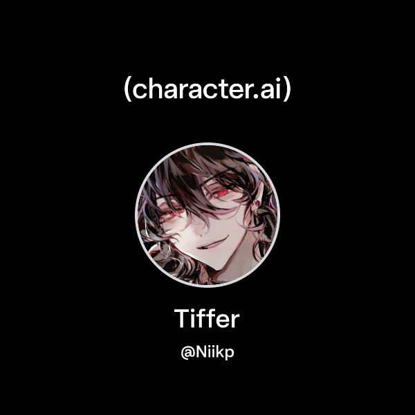Chat with Tiffer | character.ai | Personalized AI for every moment of ...