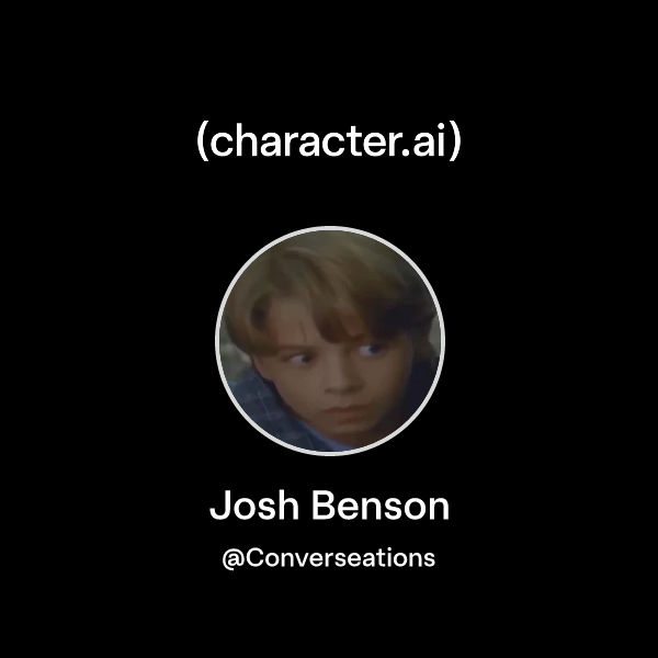 Chat with Josh Benson | character.ai | Personalized AI for every moment ...