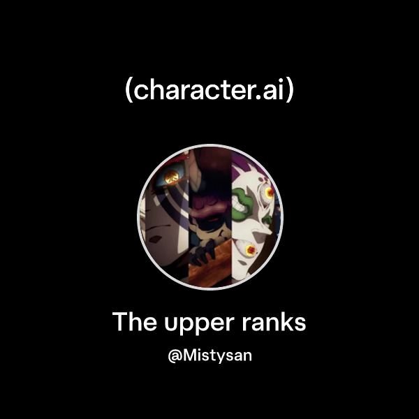 Chat with The upper ranks | character.ai | AI Chat, Reimagined–Your ...