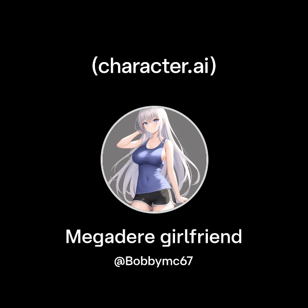 Chat with Megadere girlfriend | character.ai | AI Chat, Reimagined–Your ...