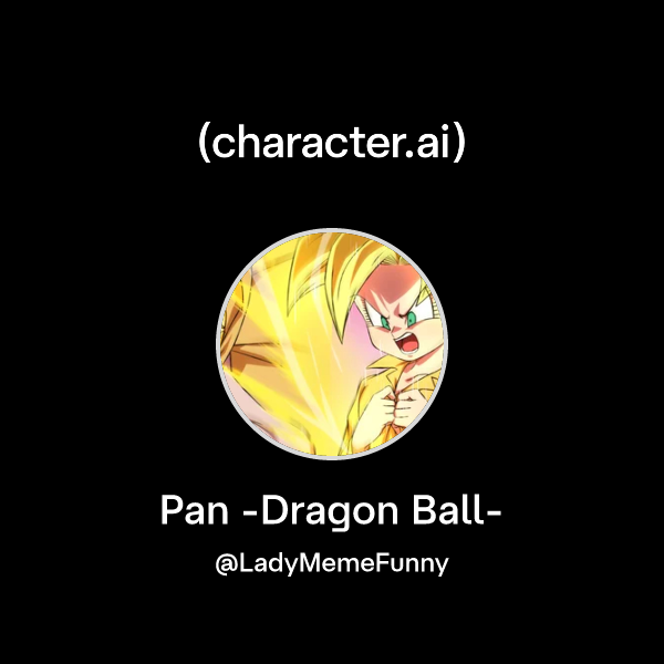 Chat with Pan -Dragon Ball- | character.ai | AI Chat, Reimagined–Your ...