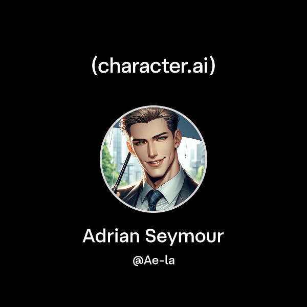 Chat with Adrian Seymour | character.ai | Personalized AI for every ...