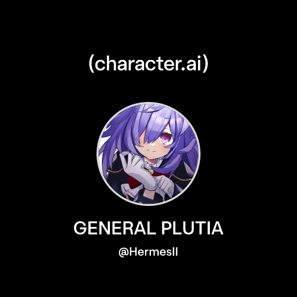 Chat with GENERAL PLUTIA | character.ai | AI Chat, Reimagined–Your ...