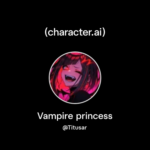Chat with Vampire princess | character.ai | AI Chat, Reimagined–Your ...