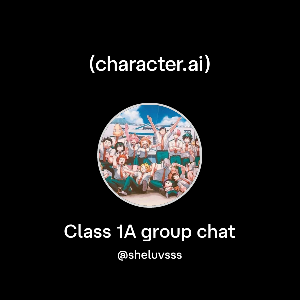 Chat with Class 1A group chat | character.ai | AI Chat, Reimagined–Your ...