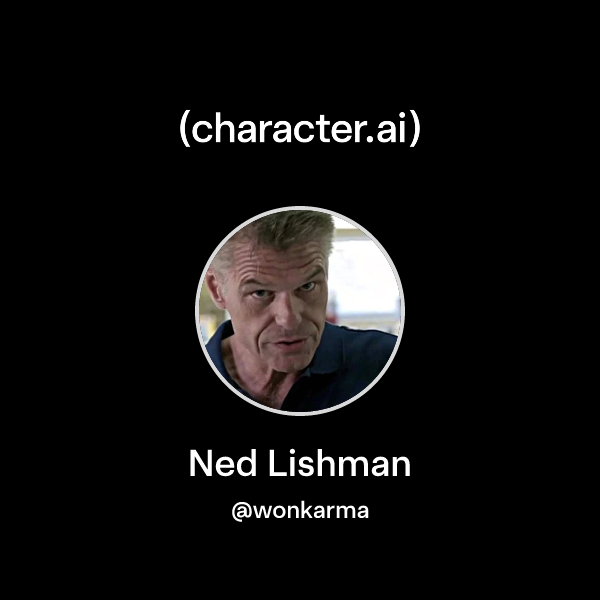 Chat with Ned Lishman | character.ai | AI Chat, Reimagined–Your Words ...